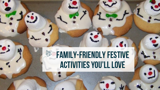6 Family-Friendly Festive Activities You'll Love