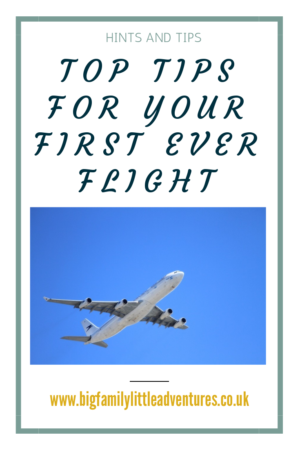 3 Top Tips For Your First Flight