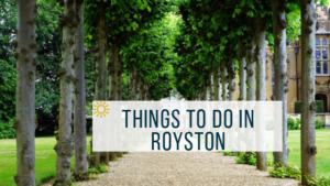 4 Things To Do In Royston